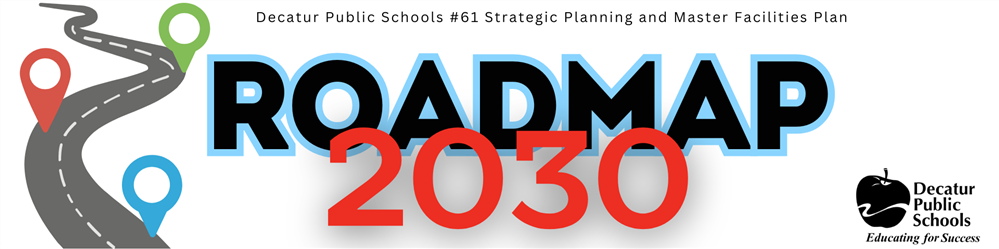 Roadmap2030 / District #61 Strategic Planning & Master Facility Plan